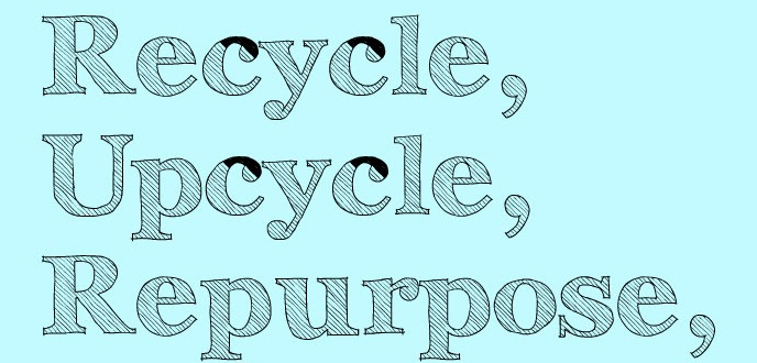 Recycling, Reusing, Repurposing, What's the Difference? - Paul's Rubbish